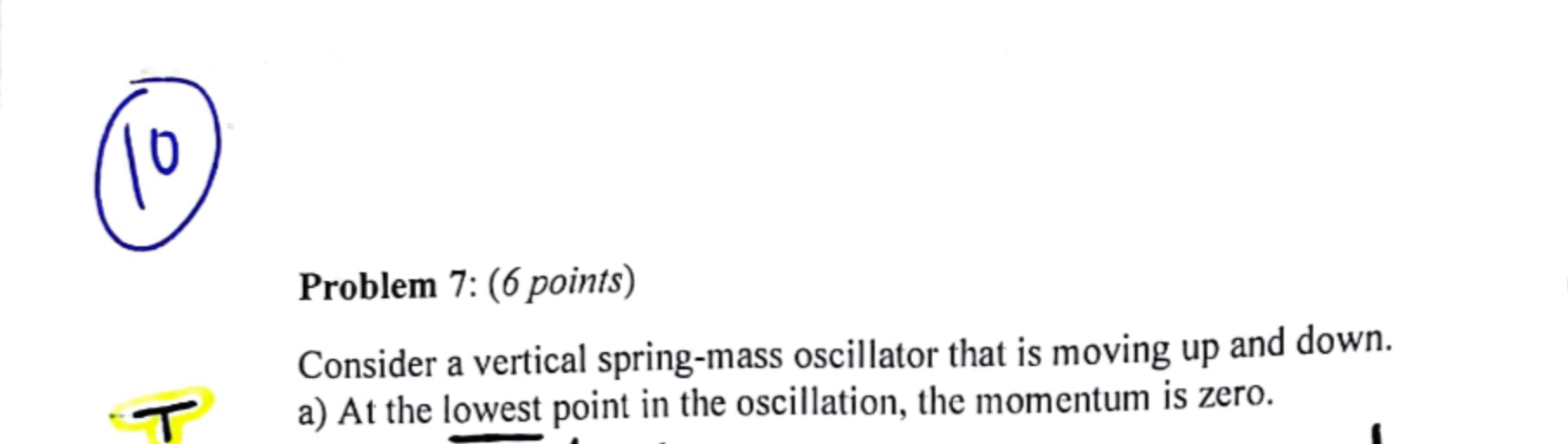 Solved Problem 7: (6 ﻿points)Consider a vertical spring-mass | Chegg.com