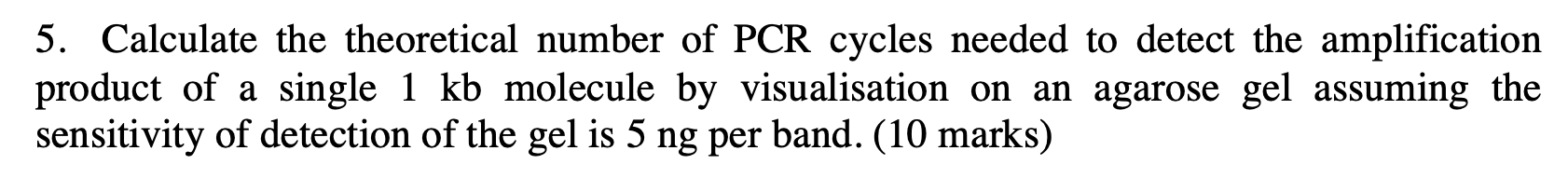 Solved 5. Calculate the theoretical number of PCR cycles | Chegg.com