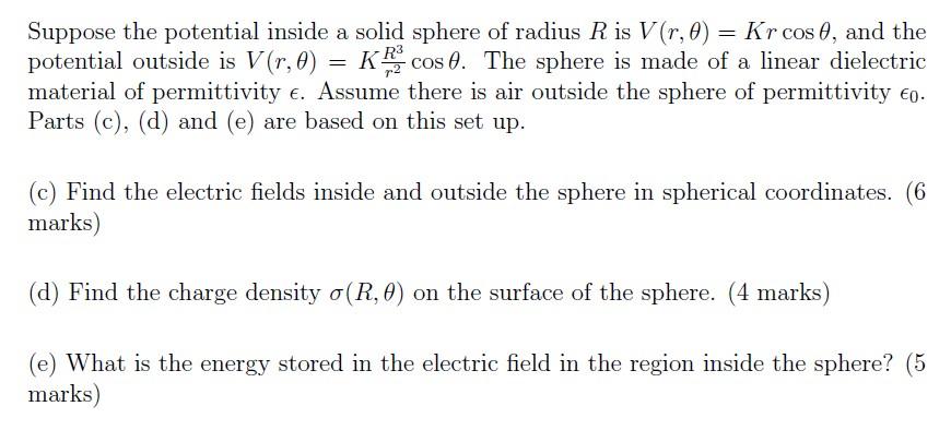 Solved Suppose the potential inside a solid sphere of radius | Chegg.com