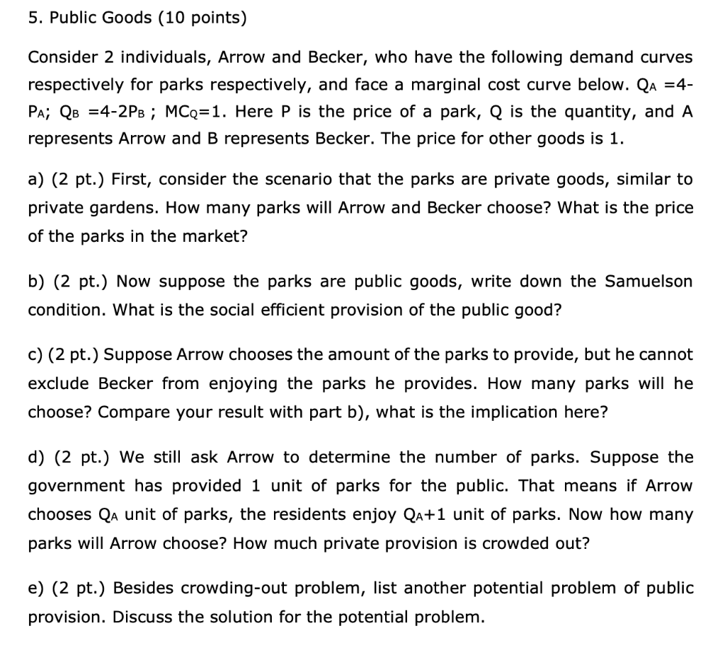 Solved 5. Public Goods (10 points) Consider 2 individuals, | Chegg.com