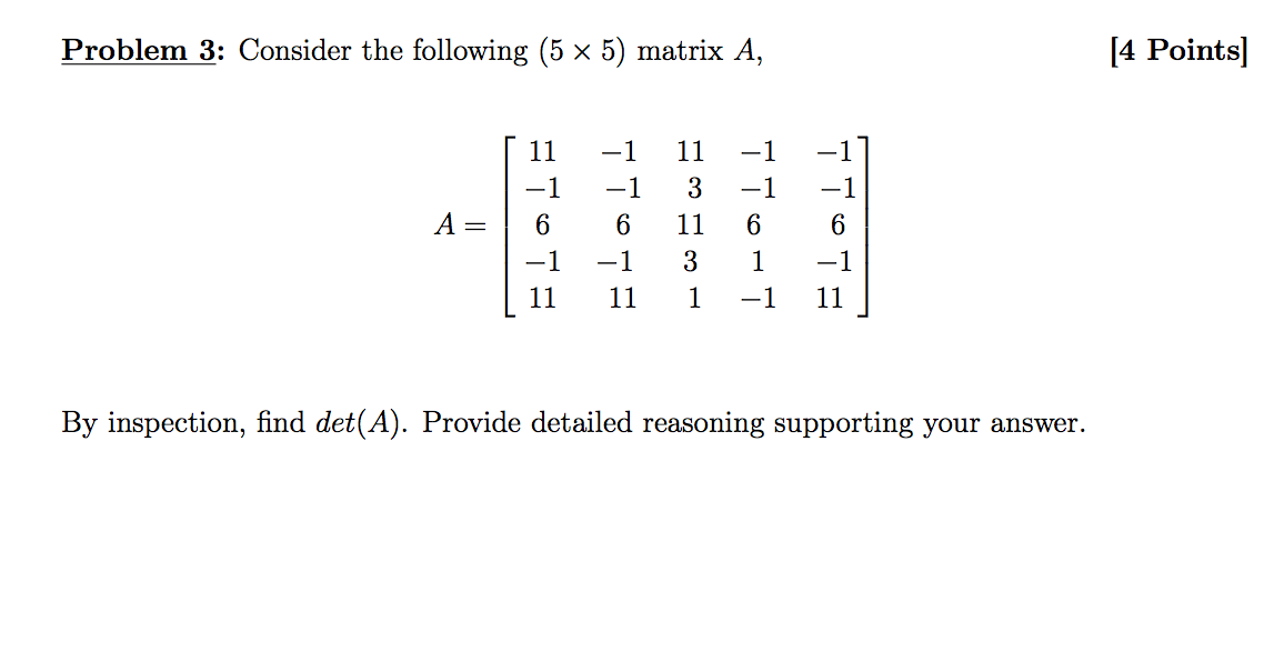 Solved Problem 3: Consider the following (5 x 5) matrix A, | Chegg.com
