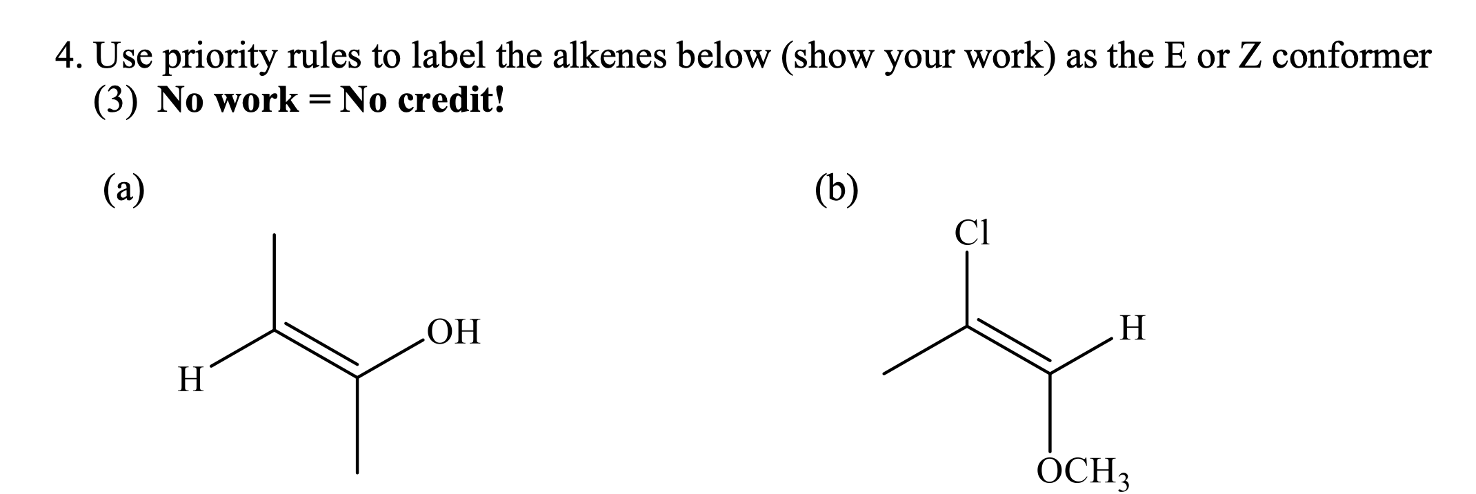 Solved 4. Use priority rules to label the alkenes below | Chegg.com