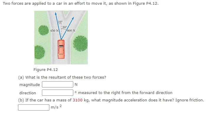 Solved Two forces are applied to a car in an effort to move | Chegg.com