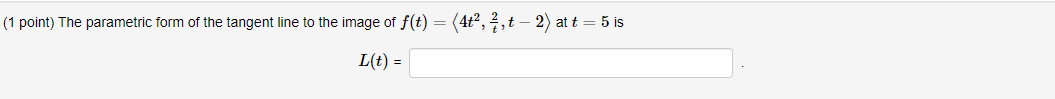 Solved f(t)= 4t2,t2,t−2 | Chegg.com