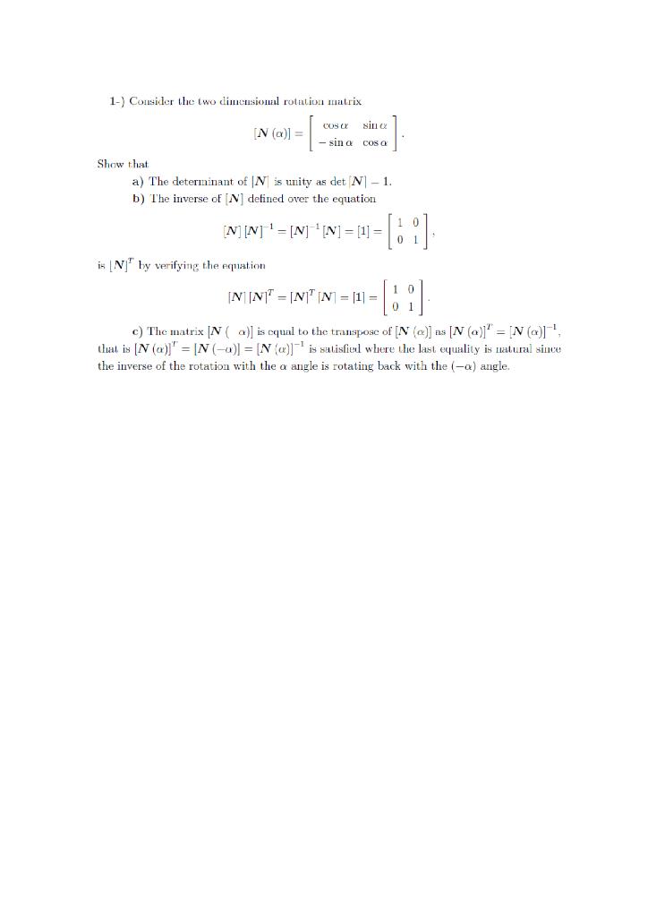 Solved 1-) Consider the two dimensional rotation matrix cos | Chegg.com