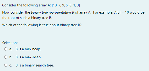 Solved Consider the following array A: [10,7,9,5,6,1,3] Now | Chegg.com