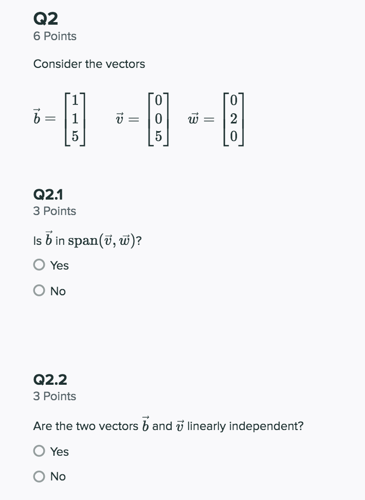 Solved Q2 6 Points Consider the vectors 0 b= 1 ปี W 2. 0 | Chegg.com