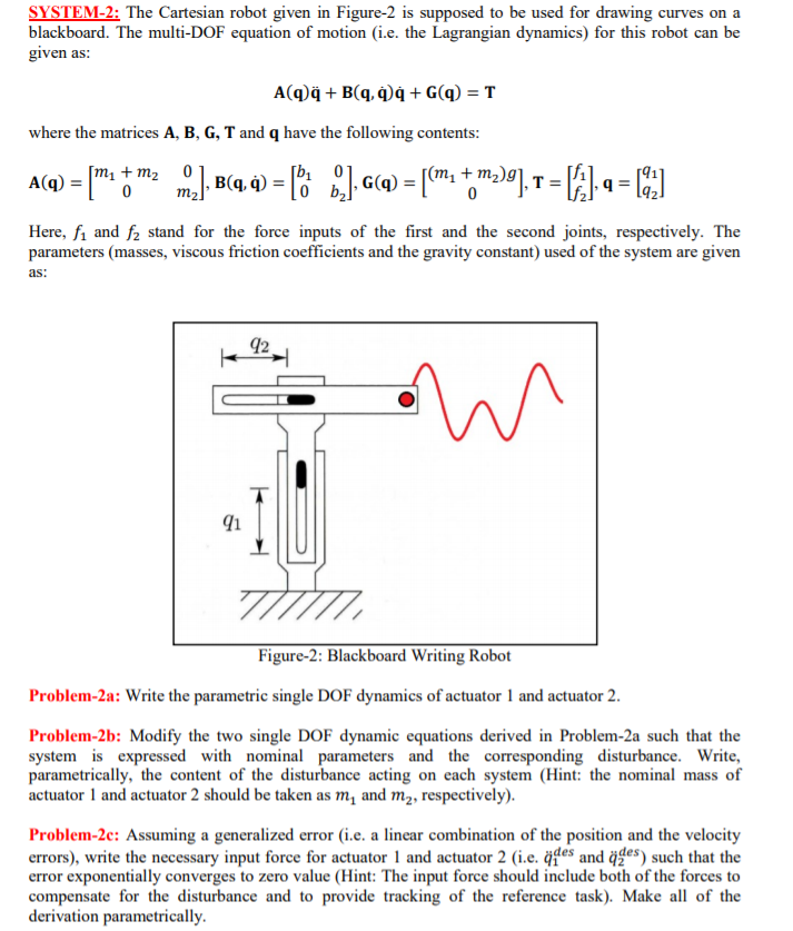 SYSTEM-2: The Cartesian robot given in Figure-2 is | Chegg.com