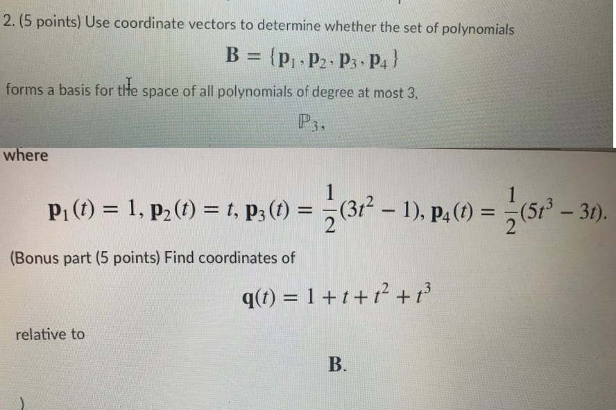 Solved (S points) Use coordinate vectors to determine | Chegg.com