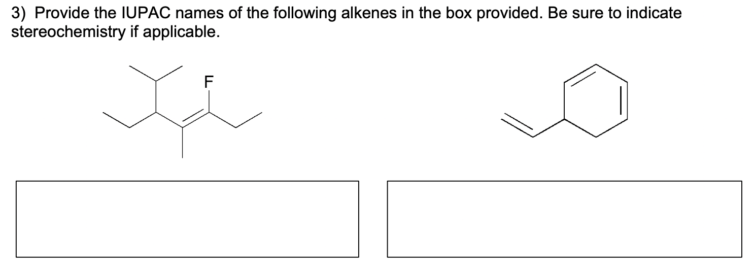 Solved Provide the IUPAC names of the following alkenes in | Chegg.com