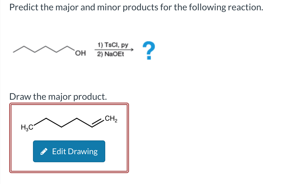 Solved Predict the major and minor products for the | Chegg.com