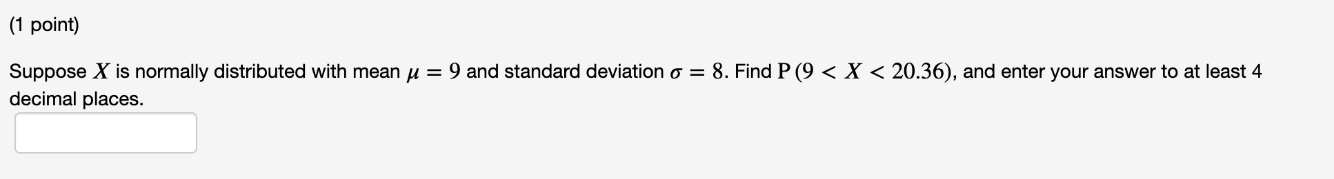 Solved Suppose X is normally distributed with mean μ=9 and | Chegg.com