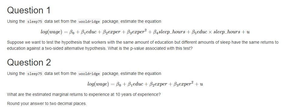 Solved the dataset is part of RStudio- Wooldridge package. | Chegg.com