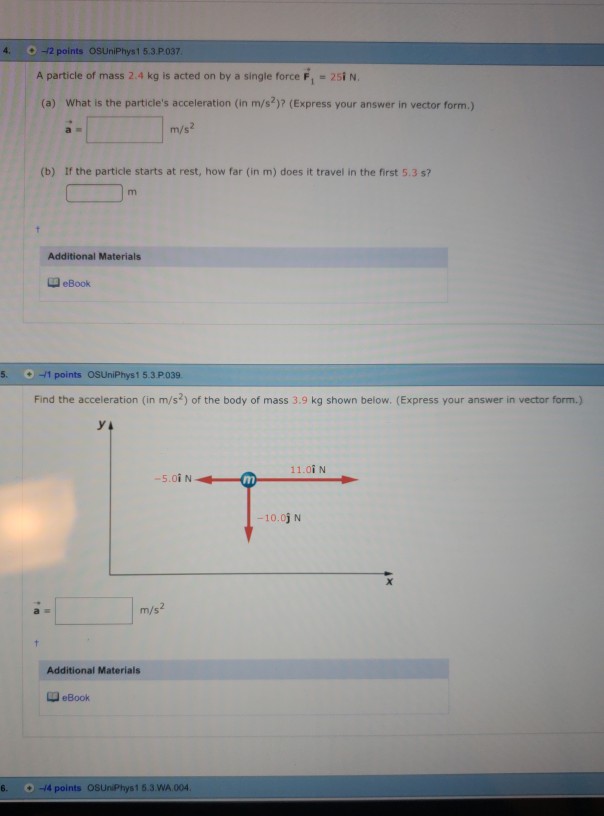 Solved 4. O-/2 points OSUniPhys1 5.3.P.037 A particle of | Chegg.com Solved 4. O-/2 points OSUniPhys1 5.3.P.037 A particle of | Chegg.com