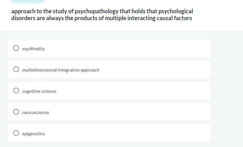 Solved approach to the study of psychopathology that holds | Chegg.com