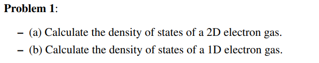Solved Problem 1:(a) ﻿Calculate the density of states of a | Chegg.com