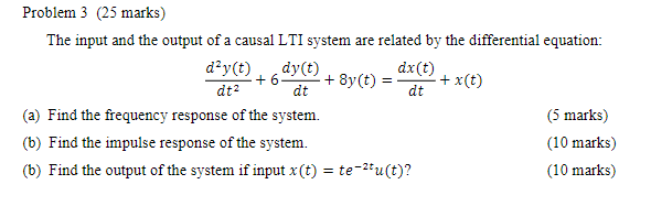 Solved The input and the output of a causal LTI system are | Chegg.com