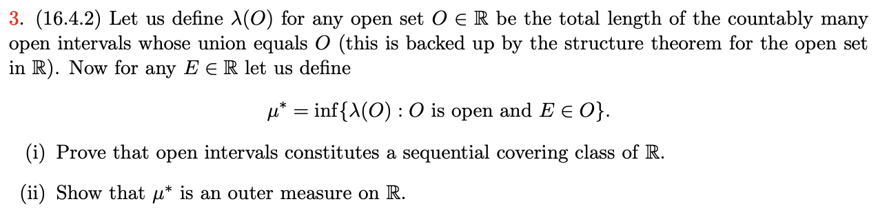 Solved (16.4.2) ﻿Let us define λ(O) ﻿for any open set OinR | Chegg.com