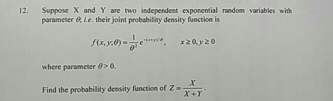 Solved Suppose X and Y are two independent exponential | Chegg.com