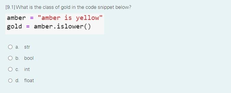Solved [9.1] What is the class of gold in the code snippet | Chegg.com