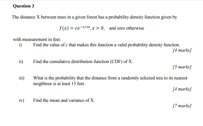 Solved Question 3 The distance X between trees in a given | Chegg.com