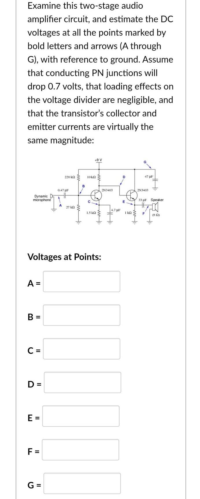 Solved Examine this two-stage audio amplifier circuit, and | Chegg.com