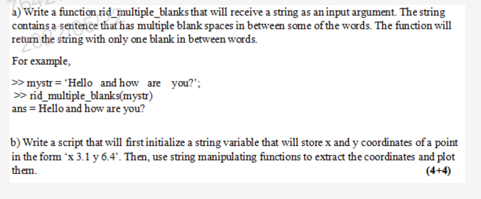 Solved a) Write a function rid_multiple_blanks that will | Chegg.com
