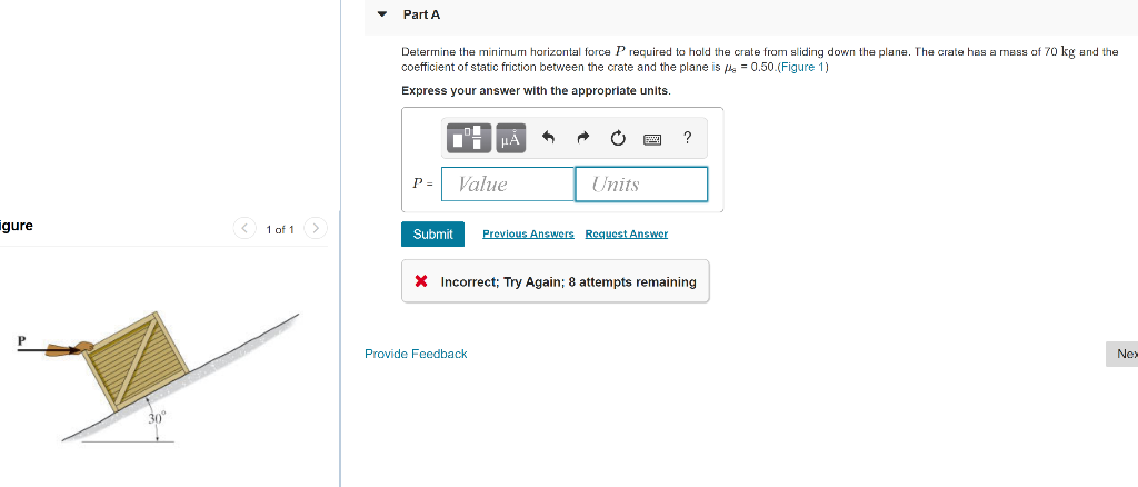 Solved Part A Determine the minimum horizontal force P | Chegg.com