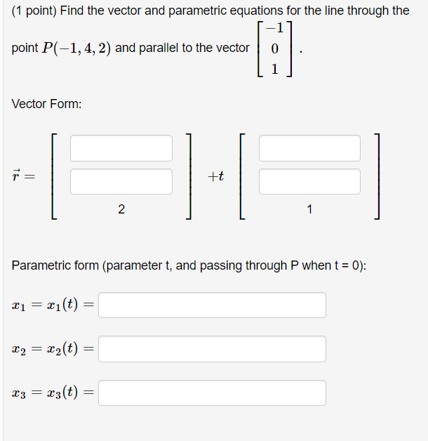 Solved (1 point) Find the vector and parametric equations | Chegg.com