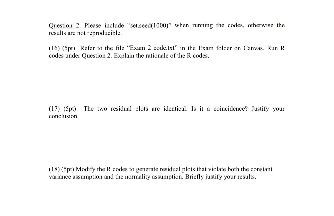 Solved Question 2. ﻿Please include "set.seed(1000)" ﻿when | Chegg.com