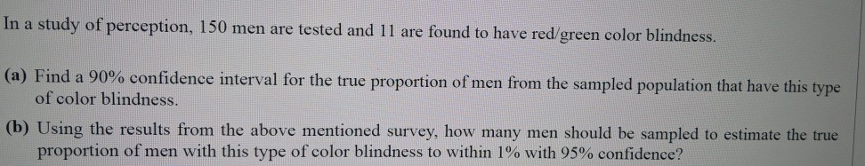 Solved In a study of perception, 150 men are tested and 11 | Chegg.com