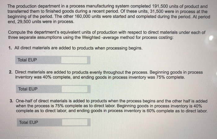 Solved The production department in a process manufacturing | Chegg.com