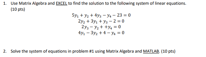 Use Matrix Algebra and EXCEL to find the solution to | Chegg.com