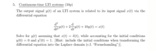 Solved 5. Continuous-time LTI systems (10p) The output | Chegg.com