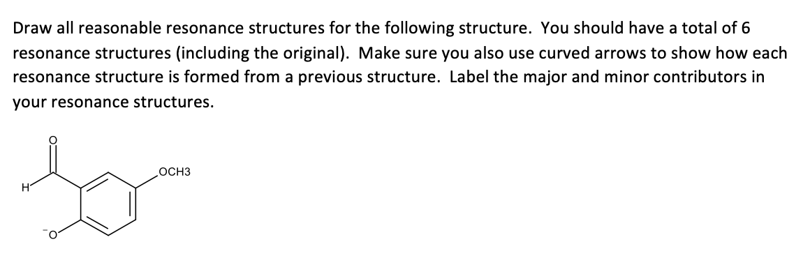 Solved Draw all reasonable resonance structures for the | Chegg.com