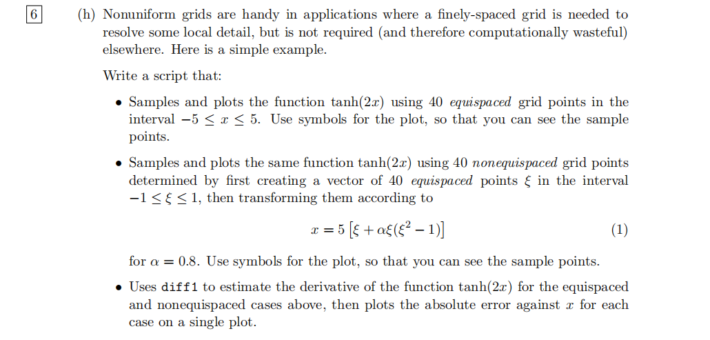 Solved 6 (h) Nonuniform grids are handy in applications | Chegg.com