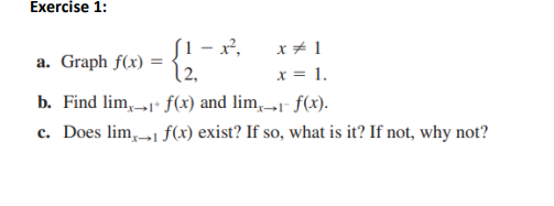 Solved a. Graph f(x)={1−x2,2,x =1x=1. b. Find limx→1+f(x) | Chegg.com
