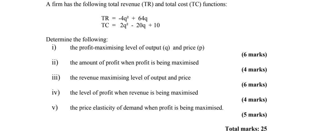Solved A firm has the following total revenue (TR) and total | Chegg.com