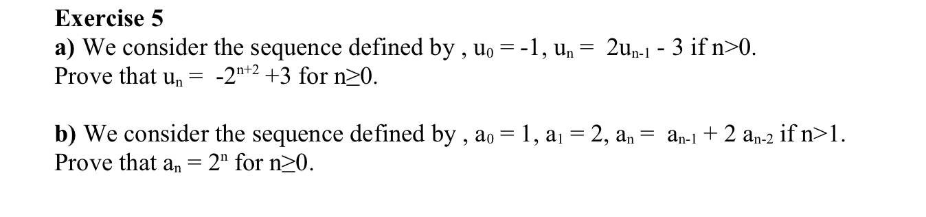 Solved Exercise 5a) ﻿We consider the sequence defined by | Chegg.com