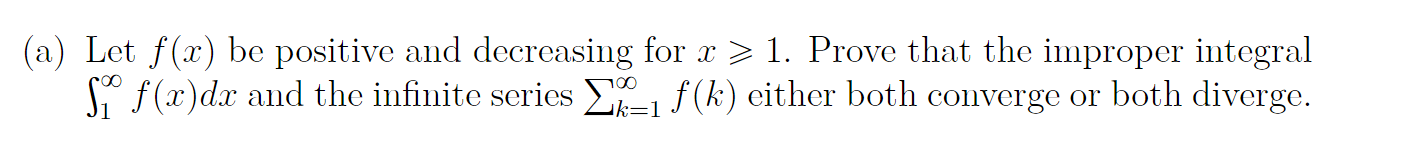 Solved a) Let f(x) be positive and decreasing for x⩾1. Prove | Chegg.com