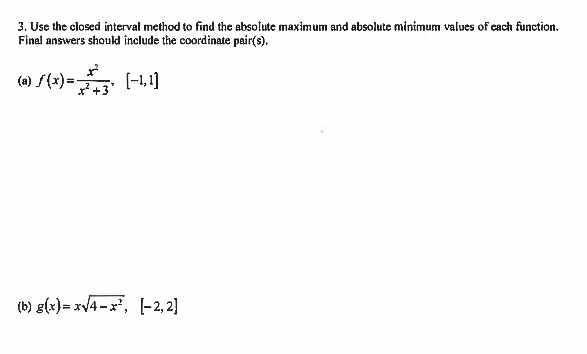 Solved 3. Use the closed interval method to find the | Chegg.com