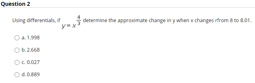 Solved Question 2 Using differentials, if y= x determine the | Chegg.com