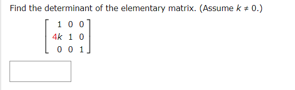 Solved Find the determinant of the elementary matrix. | Chegg.com