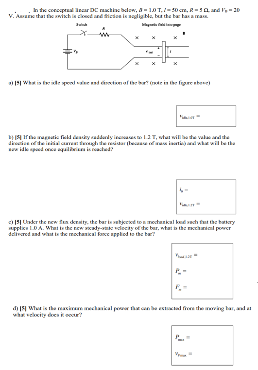 Solved In the conceptual linear DC machine below, B = 1.0 T, | Chegg.com