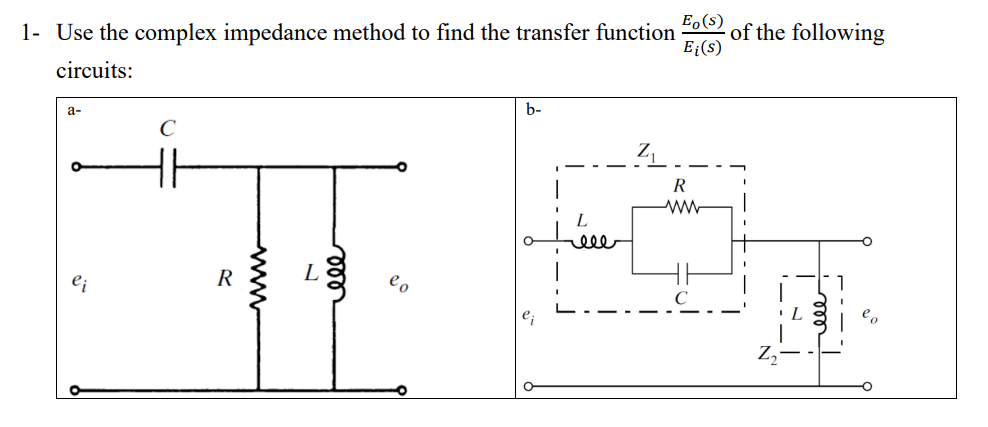 1- ﻿Use the complex impedance method to ﻿find the | Chegg.com