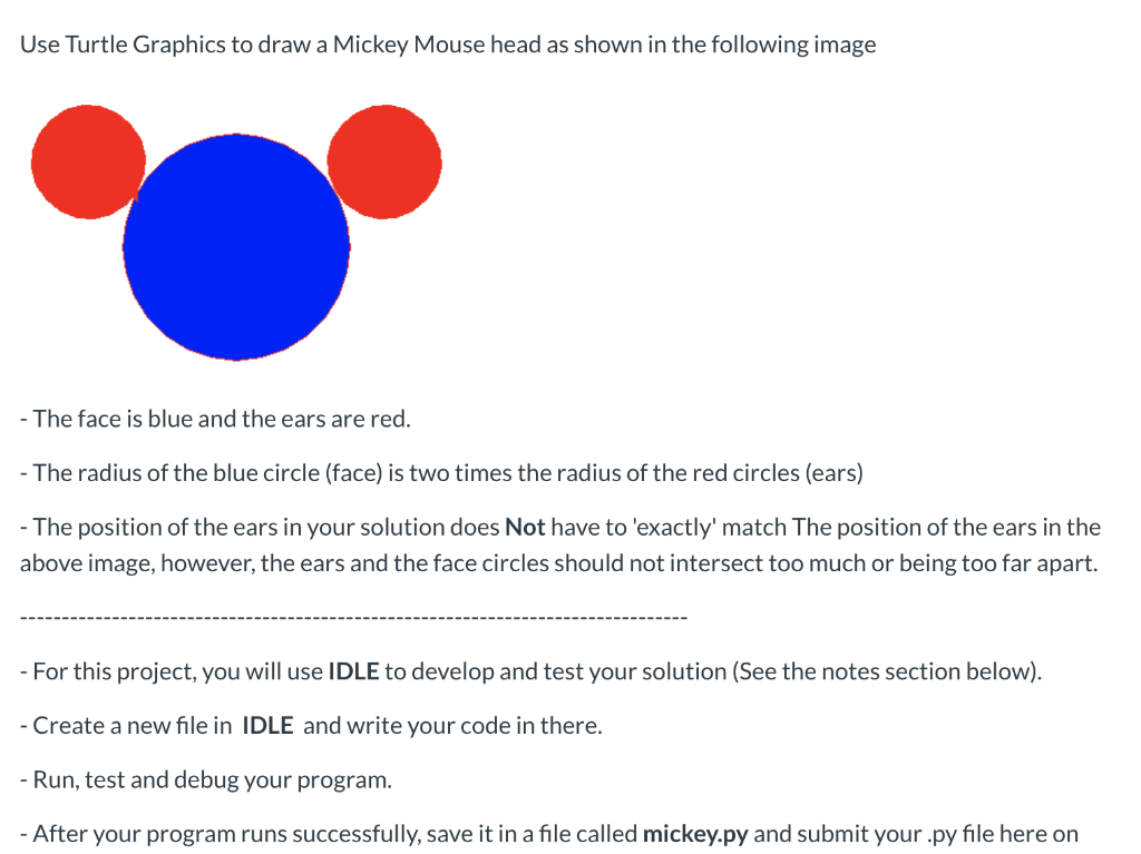 Solved Use Turtle Graphics to draw a Mickey Mouse head as | Chegg.com