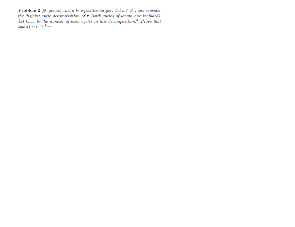 Solved Problem 2 (30 points). Let n be a positive integer. | Chegg.com