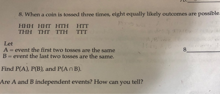 Solved 8. When a coin is tossed three times, eight equally | Chegg.com