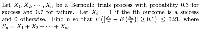 Solved Let x1,x2,cdots,xn ﻿be a Bernoulli trials process | Chegg.com