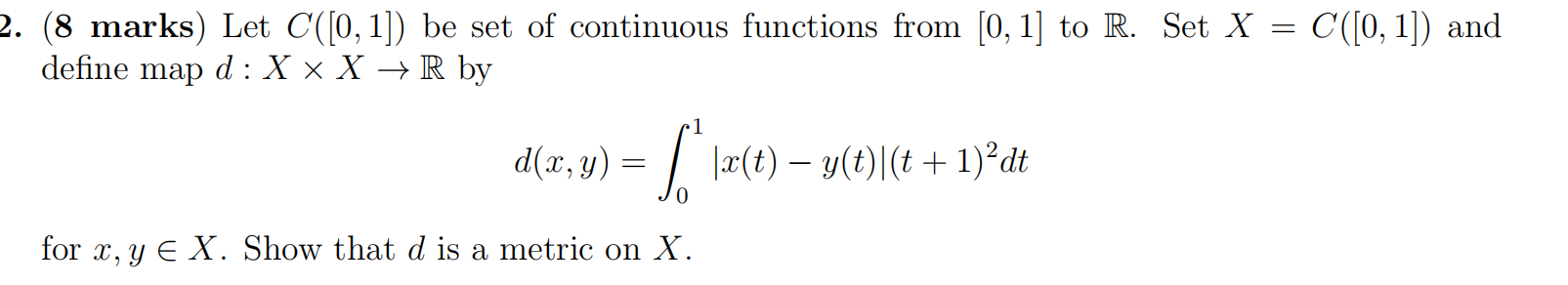 Solved (8 marks) Let C([0,1]) be set of continuous functions | Chegg.com